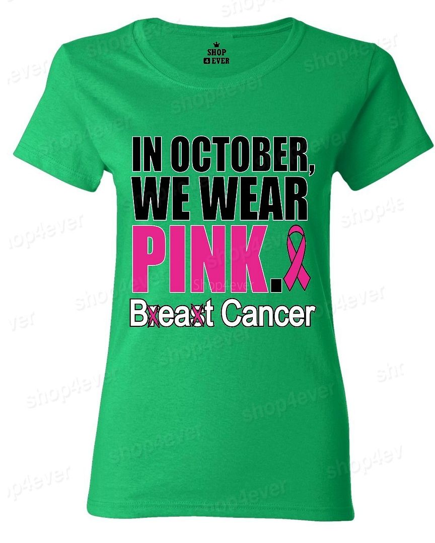 In October We Wear Pink Womens T Shirt Breast Cancer Awareness Shirts
